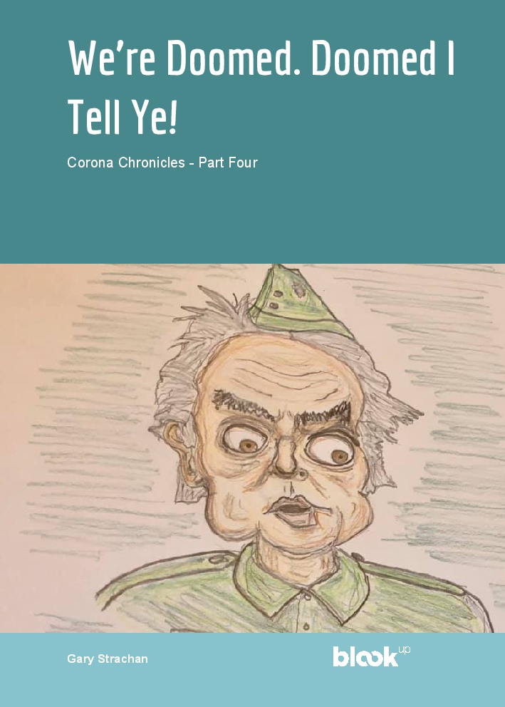 We’re Doomed. Doomed I Tell Ye!